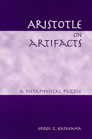 Aristotle on Artifacts: A Metaphysical Puzzle (Suny Ancient Greek ...