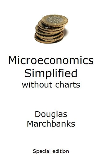 Amazon.com: Microeconomics simplified without charts eBook : Marchbanks ...