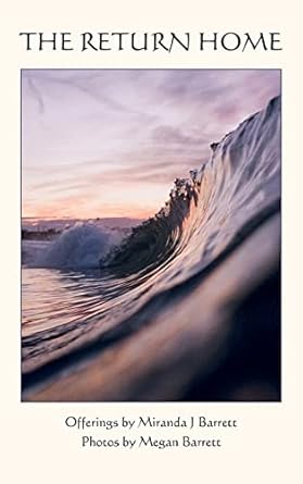 The Return Home: A heartfelt journey into who you truly are: Barrett ...