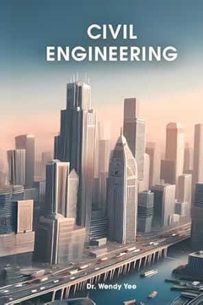 Civil Engineering: Yee, Wendy: 9781998332854: Amazon.com: Books