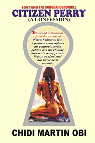 Amazon.com: Citizen Perry (A Confession) (The Songhai Chronicle ...