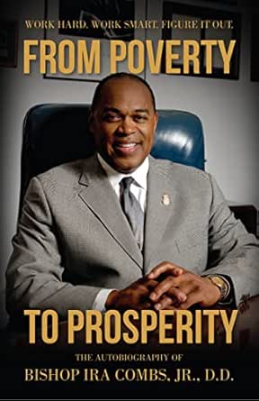From Poverty to Prosperity: Work Hard. Work Smart. Figure It Out. eBook ...