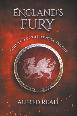 England's Fury: 2 (The Ironside Trilogy) : Read, Alfred: Amazon.in: Books