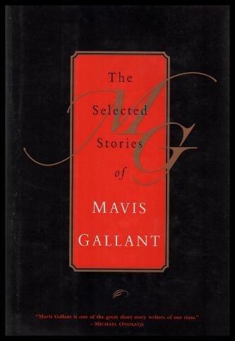 The Selected Stories of Mavis Gallant: Gallant, Mavis: 9780771033087 ...
