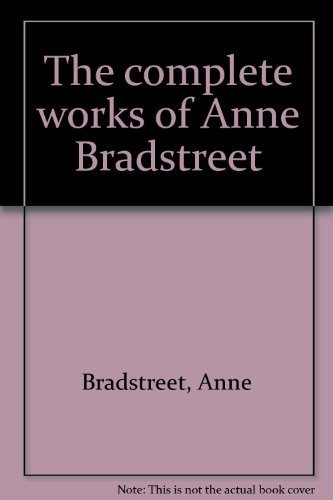 Amazon.com: The complete works of Anne Bradstreet: 9780805785333: Anne ...