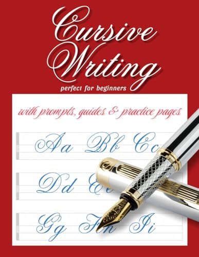 Cursive Writing: Perfect for beginners (with prompts, guides and ...