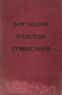 Socialism, fascism, communism: Shaplen, Joseph ; David Shub [editors ...