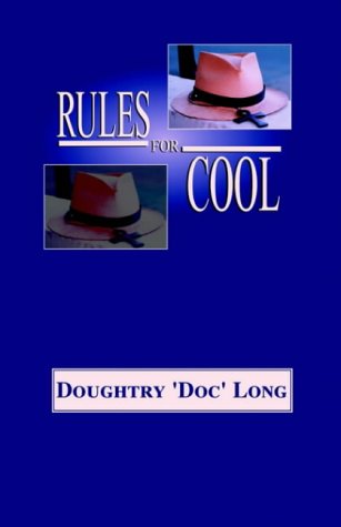 Rules for Cool: Amazon.co.uk: Long, Doughtry: 9781401000653: Books