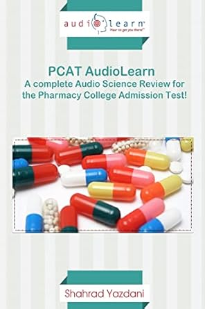 PCAT AudioLearn - Complete Science Review For The PCAT!: 9781535157070 ...