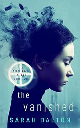 The Vanished (Blemished Series Book 2) - Kindle edition by Dalton ...