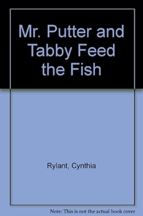 Mr. Putter and Tabby Feed the Fish: Cynthia Rylant: 9781442002937 ...