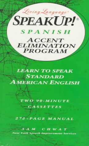 Speak Up!(r): Spanish Accent Elimination Program: Learn to Speak ...