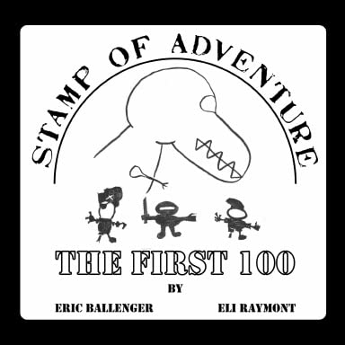 Stamp of Adventure First 100: Eric Ballenger: 9780557210855: Amazon.com ...