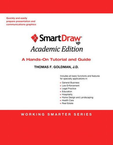 SmartDraw VP: A Hands-on Tutorial and Guide (2nd Edition) (Working Smarter): Goldman, Thomas F ...