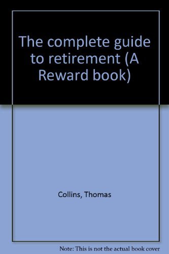 The complete guide to retirement (A Reward book) | Amazon.com.br