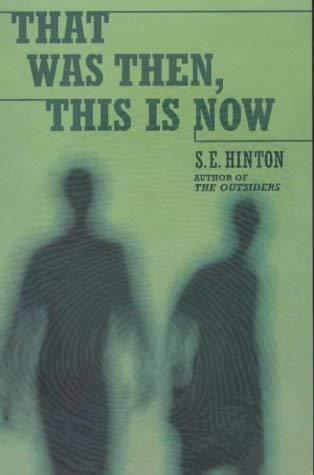 That Was Then, This Is Now (Puffin Teenage Fiction): S.E. Hinton ...