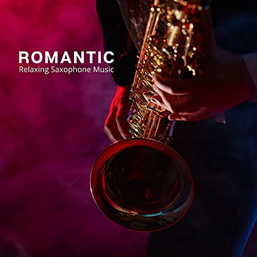Romantic Relaxing Saxophone Music de Saxophone Smooth Jazz Channel en ...