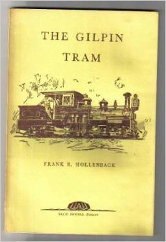 The Gilpin tram: Hollenback, Frank R: Amazon.com: Books