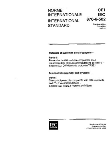 IEC 60870-6-502 Ed. 1.0 b:1995, Telecontrol equipment and systems ...