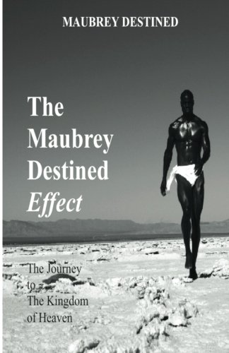The Maubrey Destined Effect: The Journey to The Kingdom of Heaven ...