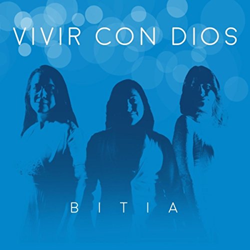 Play Vivir Con Dios by Bitia on Amazon Music