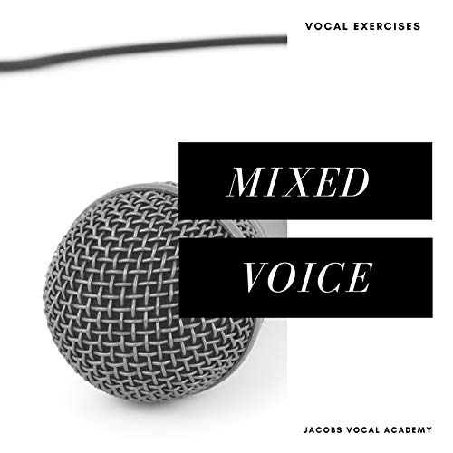 Play Mixed Voice Vocal Exercises by Jacobs Vocal Academy on Amazon Music