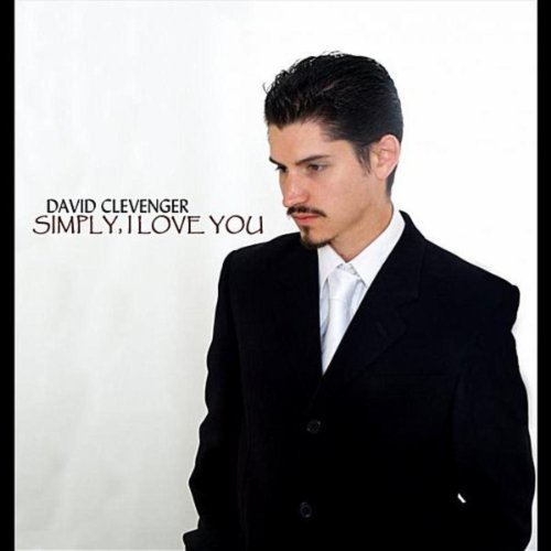 Amazon.com: Simply, I Love You : David Clevenger: Digital Music