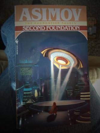 Second Foundation: Asimov, Isaac: 9780553293364: Amazon.com: Books