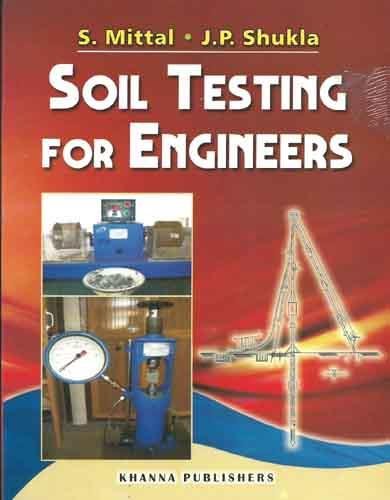 Amazon.com: Soil Testing for Engineers: 9788174090652: S. Mittal and J ...
