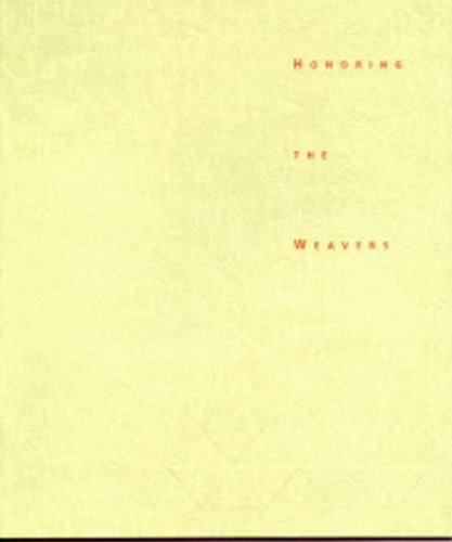 Honoring the Weavers: The Dr. Gregory Schaaf Collection : A Joint ...