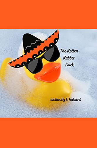 Amazon.com: The Rotten Rubber Duck eBook : Hubbard, Evelyn, Chin ...