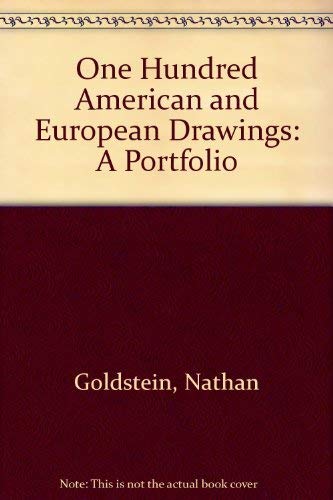 One Hundred American and European Drawings: A Portfolio: Goldstein ...