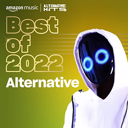 Best of 2022: Alternative Playlist on Amazon Music Unlimited