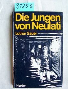 Die Jungen von Neulati : Lothar Sauer: Amazon.de: Bücher