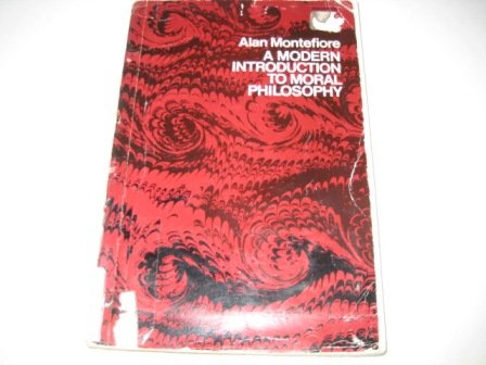 Modern Introduction to Moral Philosophy: Montefiore, Alan ...