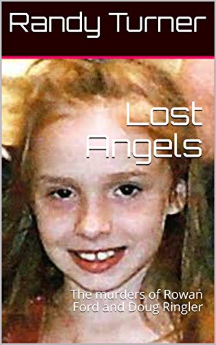 Amazon.com: Lost Angels: The Murders of Rowan Ford and Doug Ringler ...