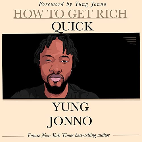 Écouter How To Get Rich Quick EP par Yung Jonno sur Amazon Music Unlimited