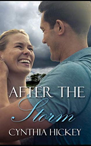 After the Storm (Hearts of Courage): Hickey, Cynthia: 9781720183037: Amazon.com: Books