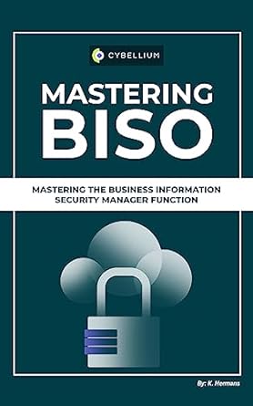 Amazon.com: Mastering BISO: Mastering The Business Information Security ...
