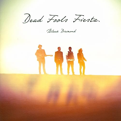Amazon Music - Dead Fools FiestaのBlack Diamond - Amazon.co.jp