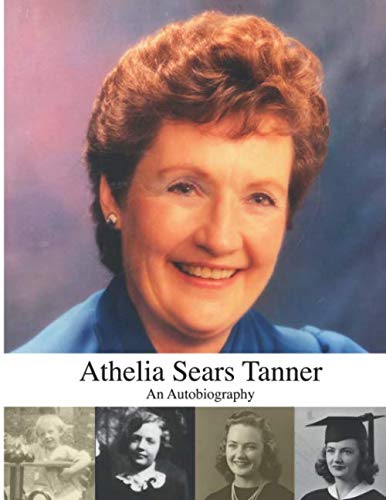 Athelia Sears Tanner: An Autobiography: Graham, Roberta Tanner ...
