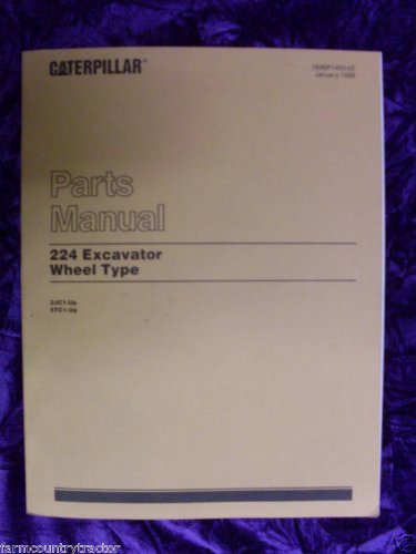 Caterpillar 224 Excavator Wheel Type OEM Parts Manual: Caterpillar 224 ...