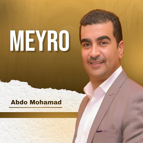 Écouter Meyro par Abdo Mohamad sur Amazon Music Unlimited