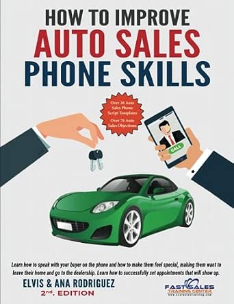 How to Improve Auto Sales Phone Skills: Setting Appointments that Show ...
