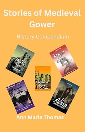 Amazon.com: Stories of Medieval Gower: History Compendium eBook : Thomas, Ann Marie, Francis ...