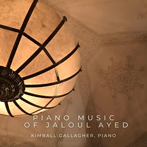 Amazon.com: Piano Music of Jaloul Ayed : Kimball Gallagher: Digital Music