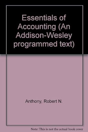 Essentials of Accounting: Anthony, Robert: 9780201000061: Amazon.com: Books