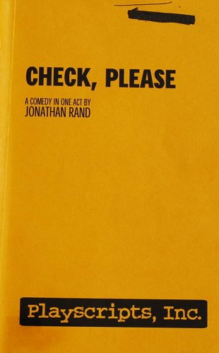 Check, Please: a comedy in one act: Jonathan Rand: Amazon.com: Books