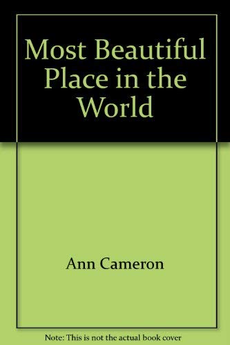 Most Beautiful Place in the World: Ann Cameron: 9780590062169: Amazon ...
