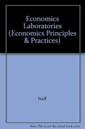Economics Laboratories (Economics Principles & Practices): McGraw-Hill ...